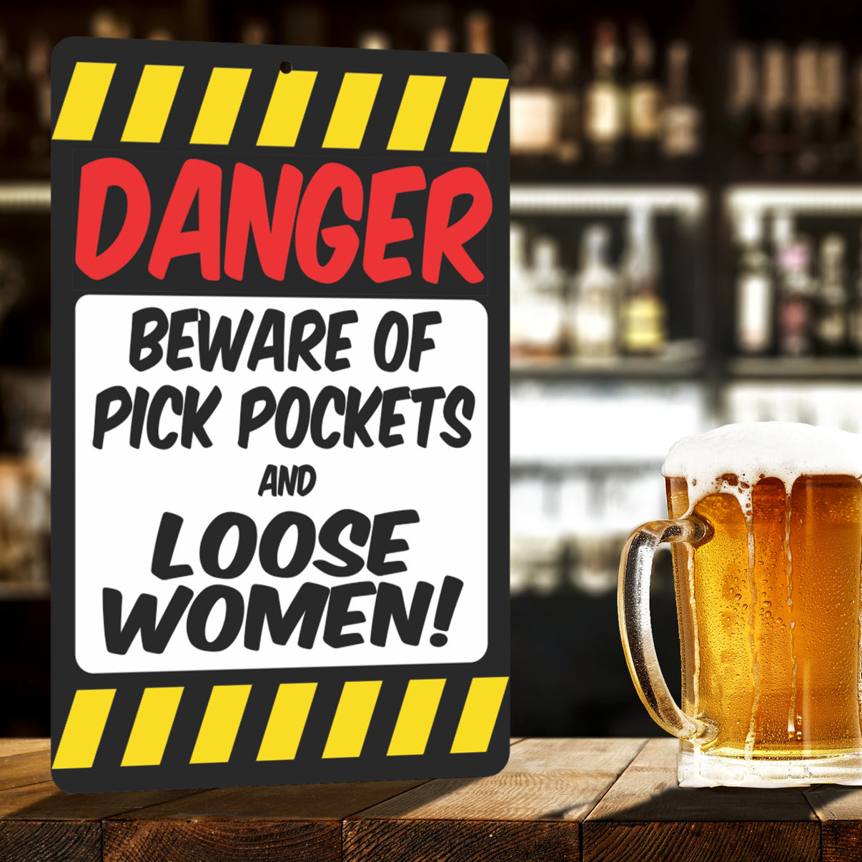 Danger Beware of Pick Pockets and Loose Women! Metal Sign – ATX Custom ...